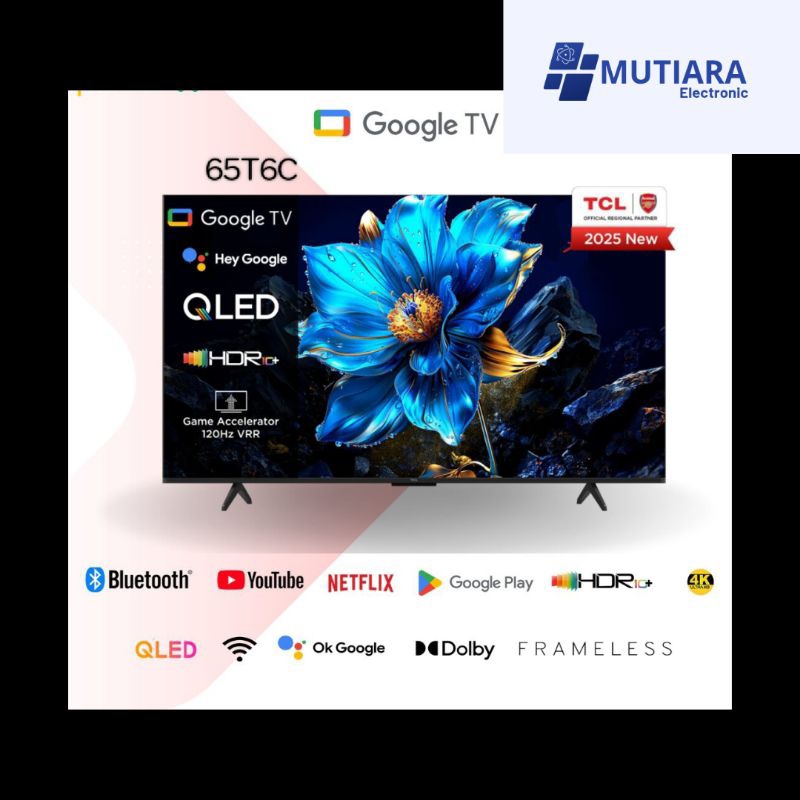 Jual TCL 65T6C 4K QLED GOOGLE TV 65 inch 2025 series | Shopee Indonesia