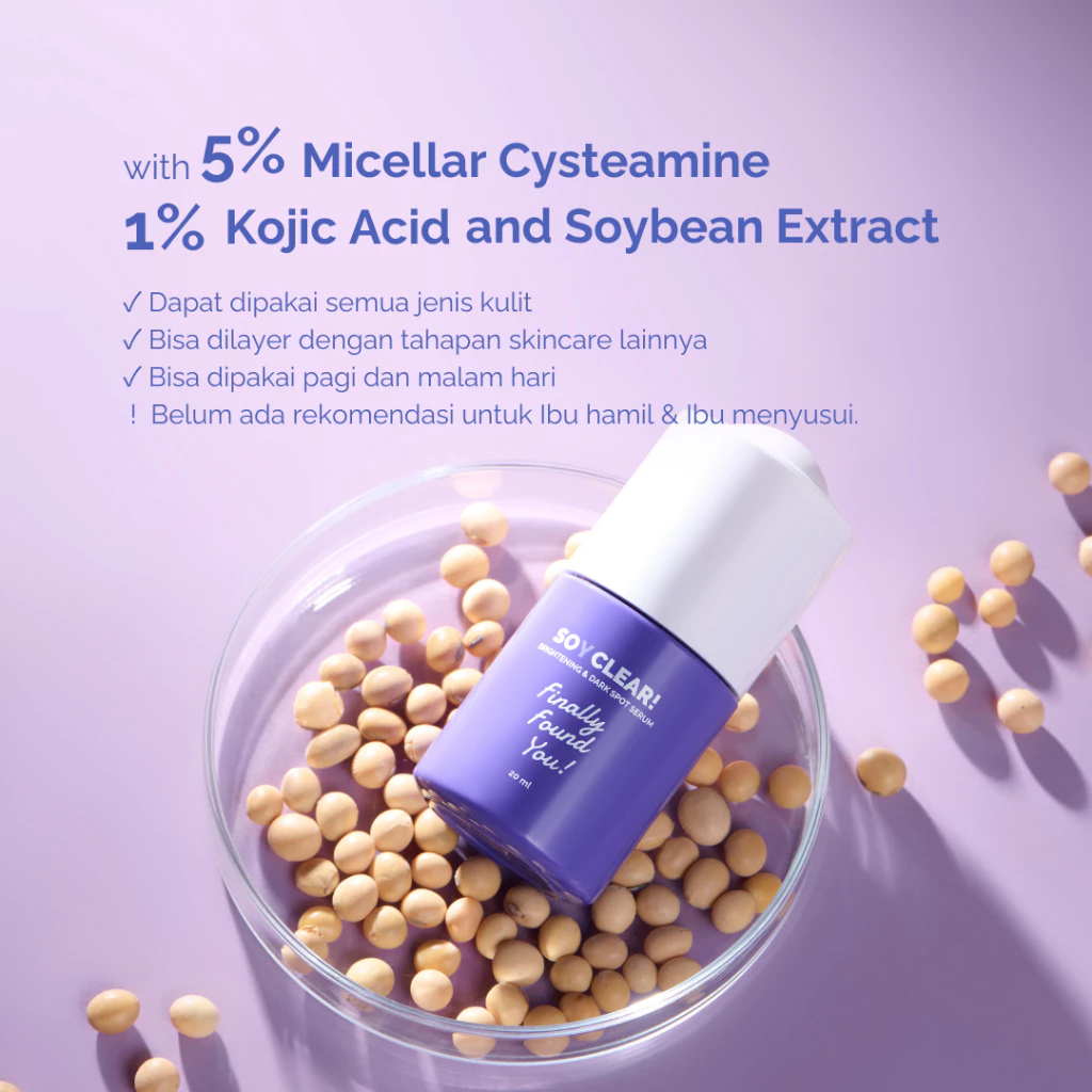 Jual Finally Found You! SOY CLEAR Antioxidant Brightening & Dark Spot ...