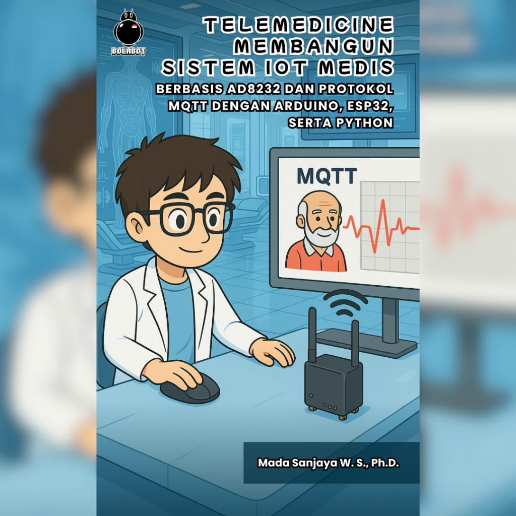 Jual Telemedicine Membangun Sistem IoT Medis berbasis AD8232 dan Protokol MQTT dengan Arduino ...