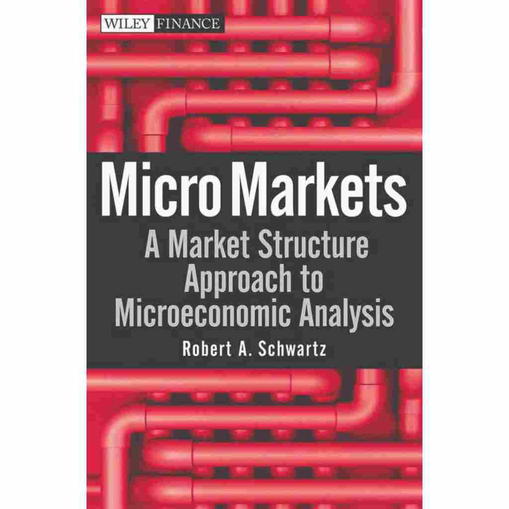 Jual MICRO MARKETS A MARKET STRUCTURE APPROACH TO MICROECONOMIC ...