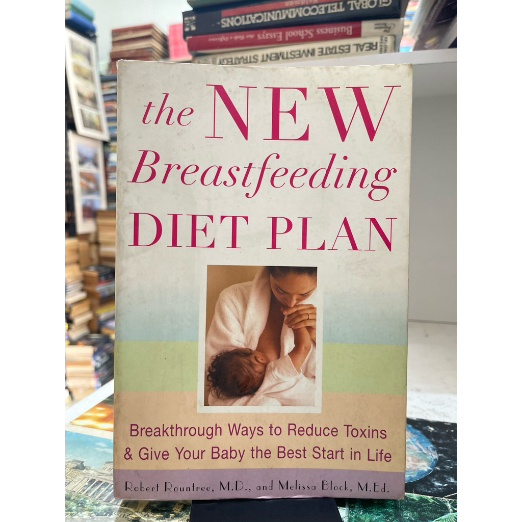 Jual BUKU THE NEW BREASTFEEDING DIET PLAN BY ROBERT ROUNTREE AND ...