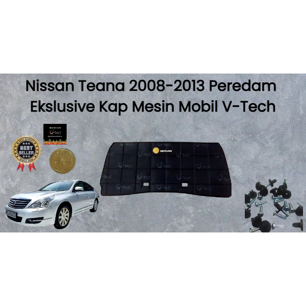 Jual NISSAN TEANA J32 2008-2013 GEN 2 VTECH Peredam Panas Dan Suara Kap ...