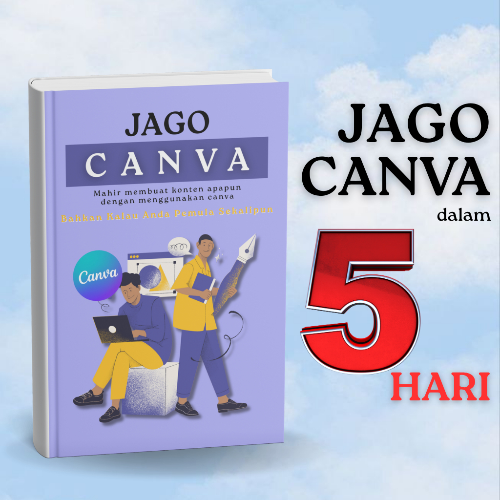 Jual JAGO CANVA DALAM 5 HARI - mudah membuat konten apapun dengan canva ...