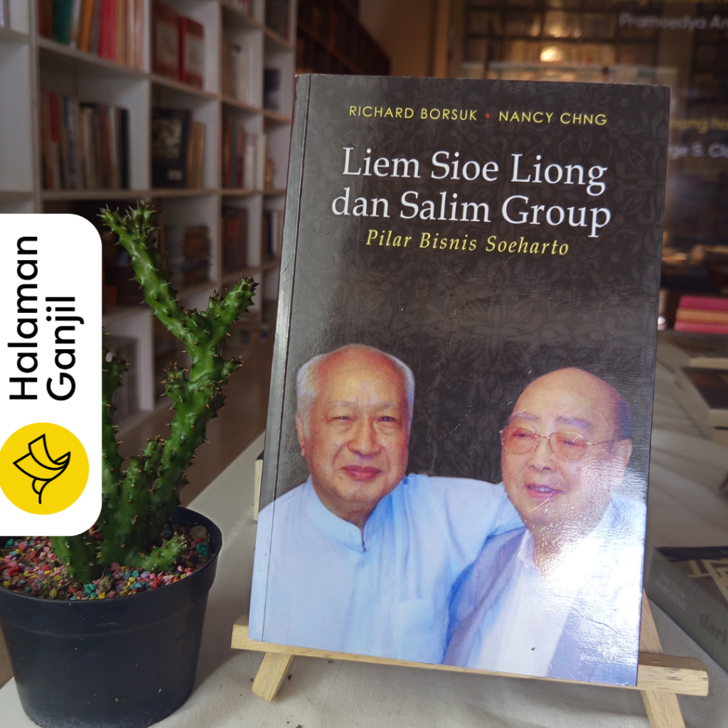 Jual Liem Sioe Liong dan Salim Grup Pilar Bisnis Soeharto - Kompas ...