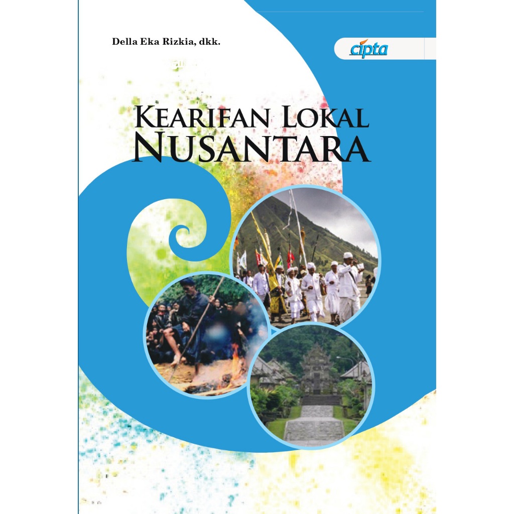 Jual Kearifan Lokal Nusantara Penulis Della Eka Rizkia, dkk. Penerbit ...