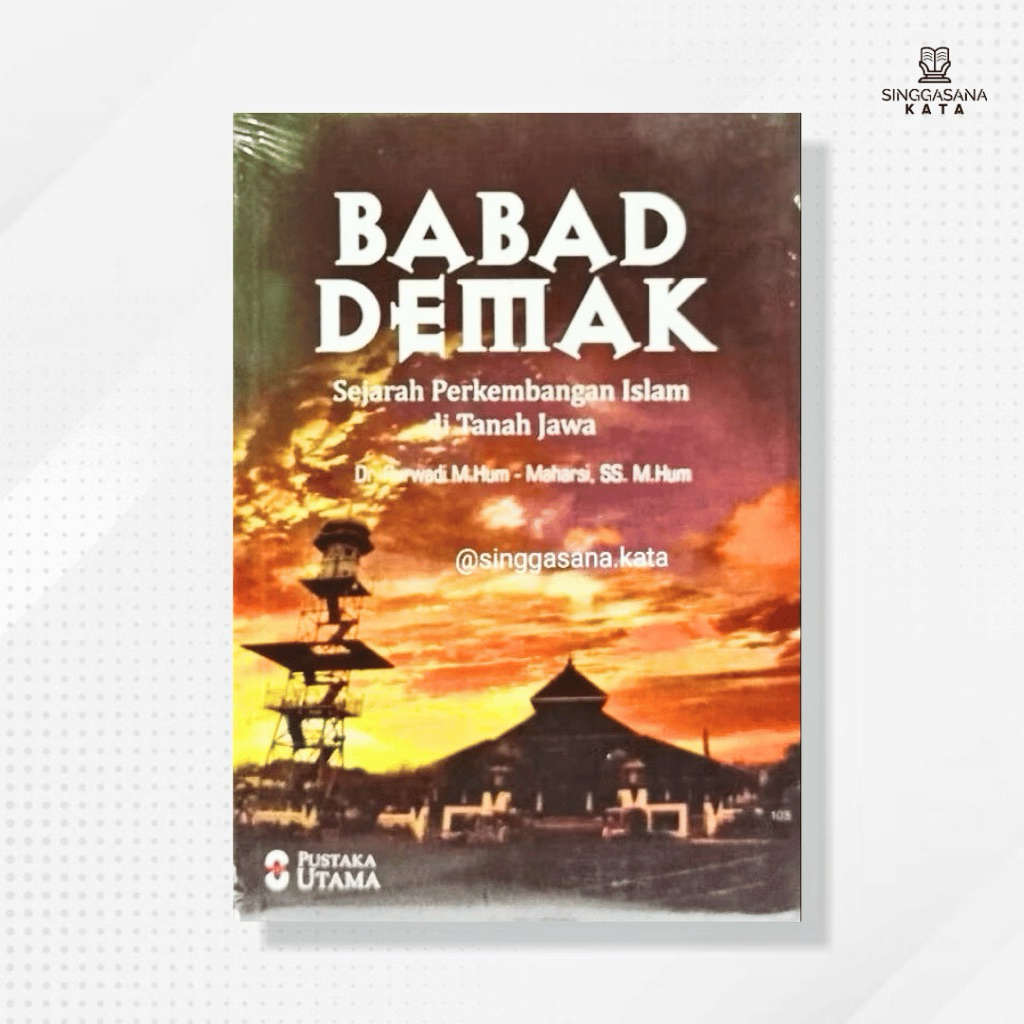 Jual Buku Babad Demak : Sejarah Perkembangan Islam di Tanah Jawa ...
