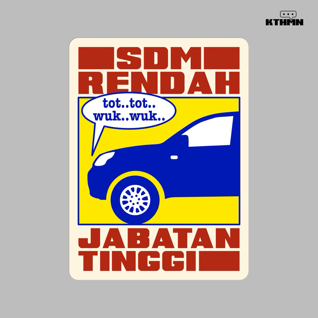 Jual SDM Rendah Jabatan Tinggi - Sticker | SS - 285 | Shopee Indonesia
