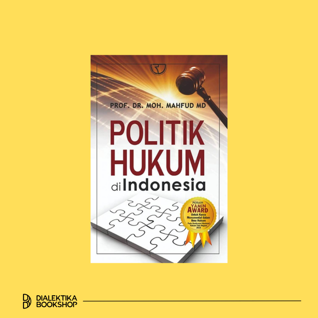 Jual BUKU POLITIK HUKUM DI INDONESIA - MOH. MAHFUD MD (RAJAWALI PERS ...
