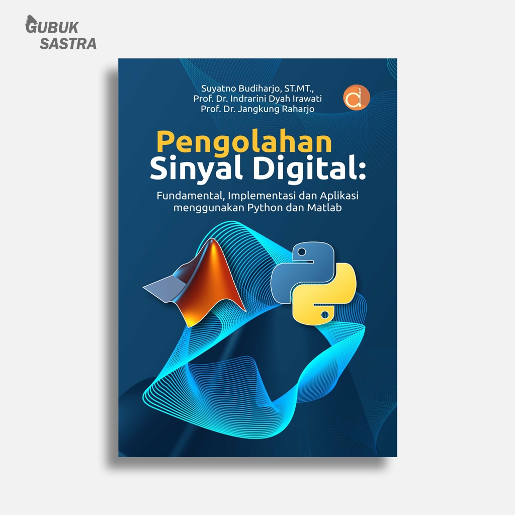 Jual Buku Pengolahan Sinyal Digital: Fundamental, Implementasi dan ...