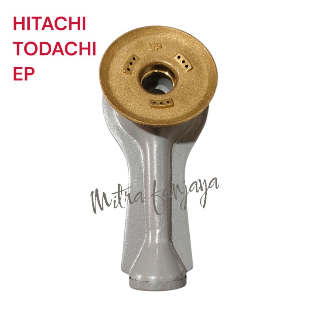 Jual BURNER KOMPOR GAS EP / HITACHI BURNER TODACHI 1 SEAT TUNGKU ...