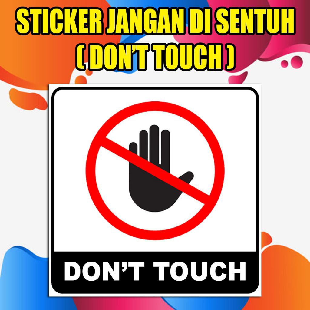 Jual STIKER JANGAN DI SENTUH (DON'T TOUCH) | Shopee Indonesia