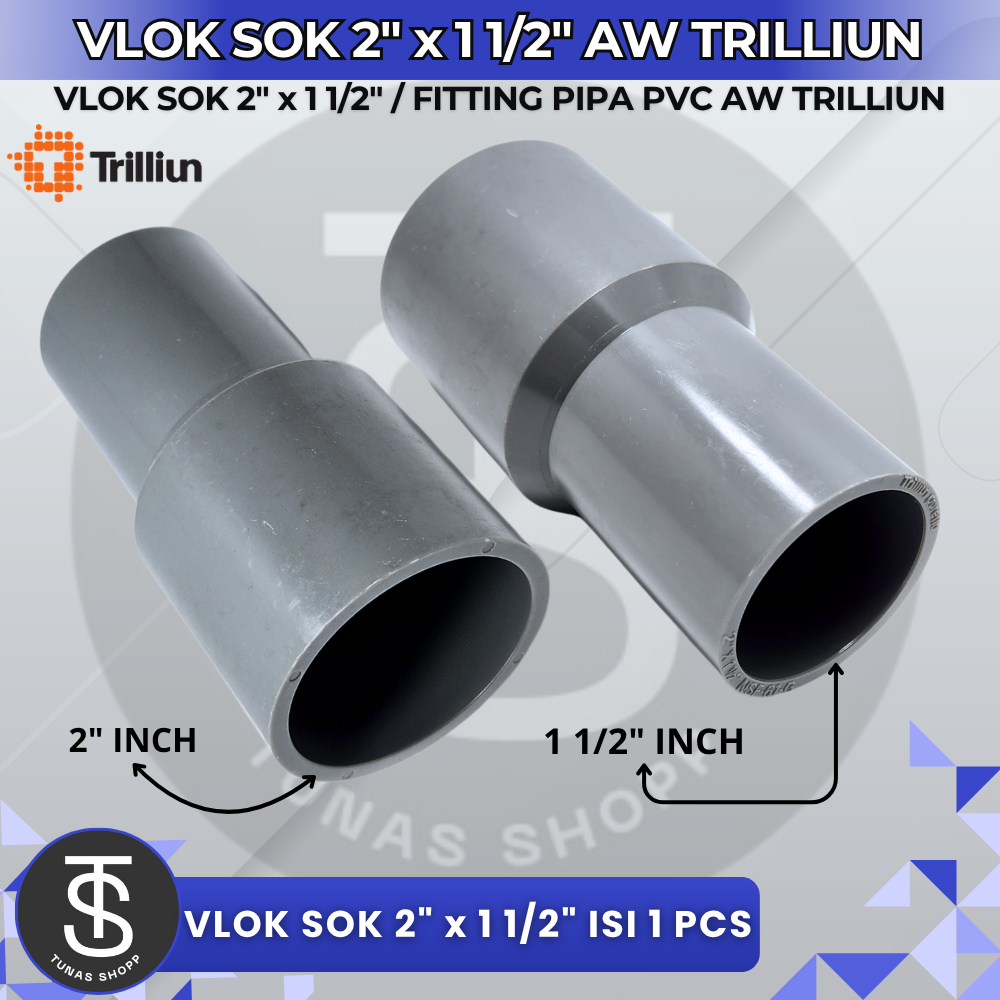 Jual Reducer AW 2" x 1 1/2" Trilliun / Sambungan Pipa PVC Vlok Sok 2 x ...
