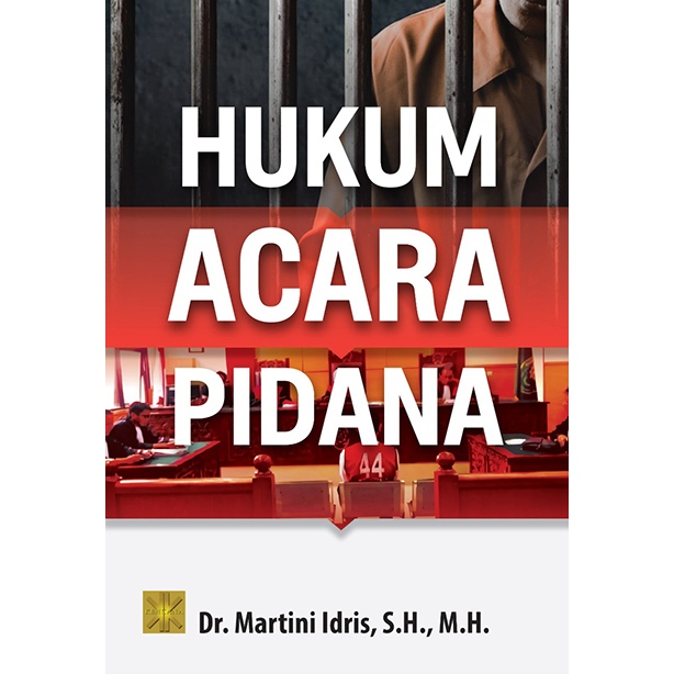 Jual Hukum Acara Pidana - Dr. Martini Idris, S.H., M.H. | Shopee Indonesia