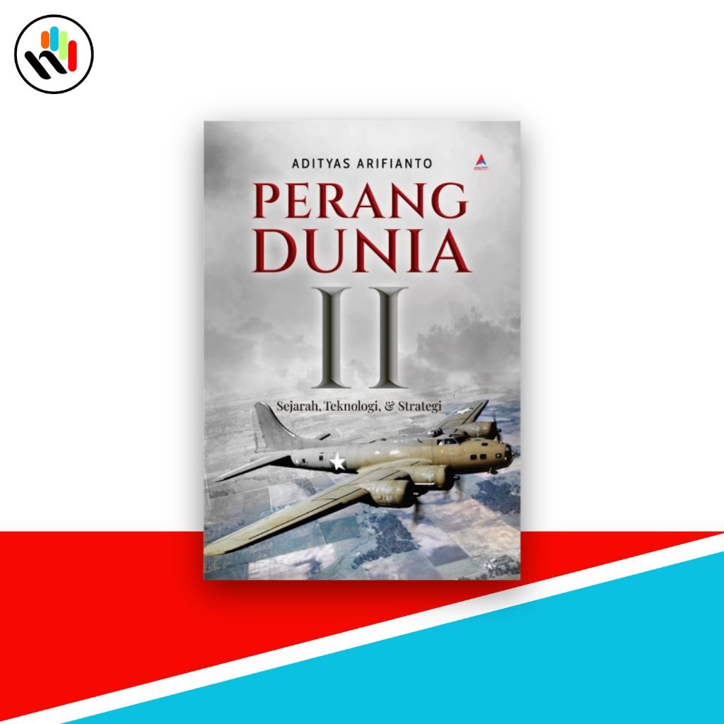 Jual Buku Sejarah Perang Dunia Ii Sejarah Teknologi Strategi
