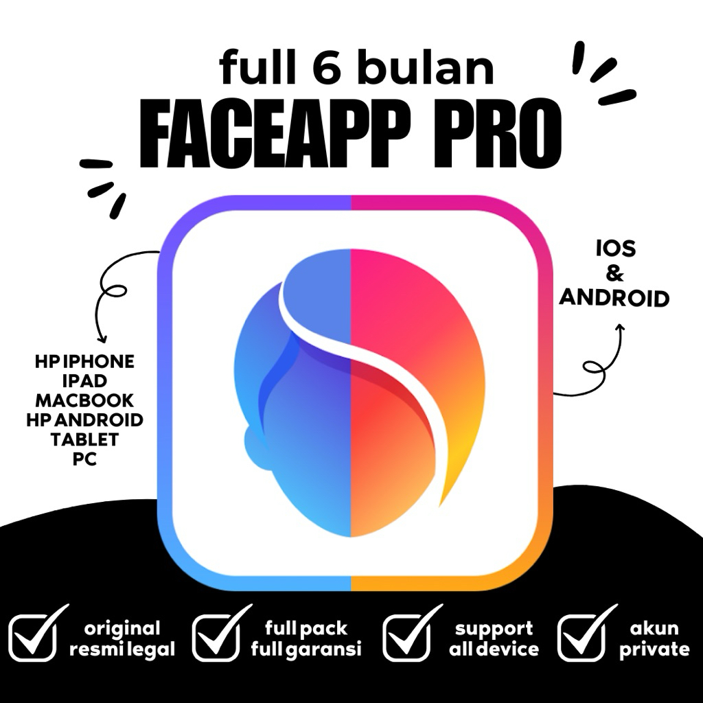 Jual Faceapp Pro Premium (Full 6 bulan ) Support iOS iPhone iPad Mackbook Android Hp Tablet ...