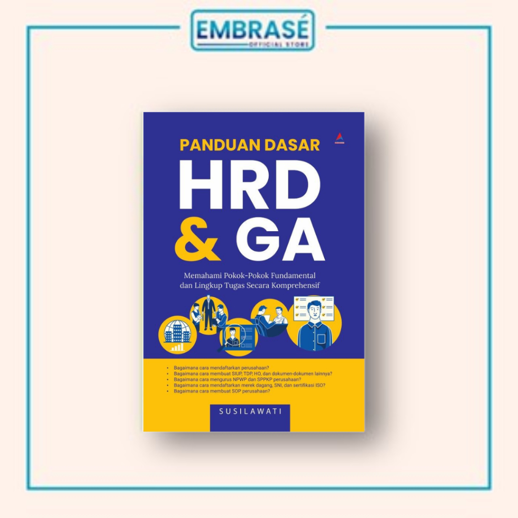 Jual BUKU PANDUAN DASAR HRD & GA : Memahami Pokok-Pokok Fundamental dan ...