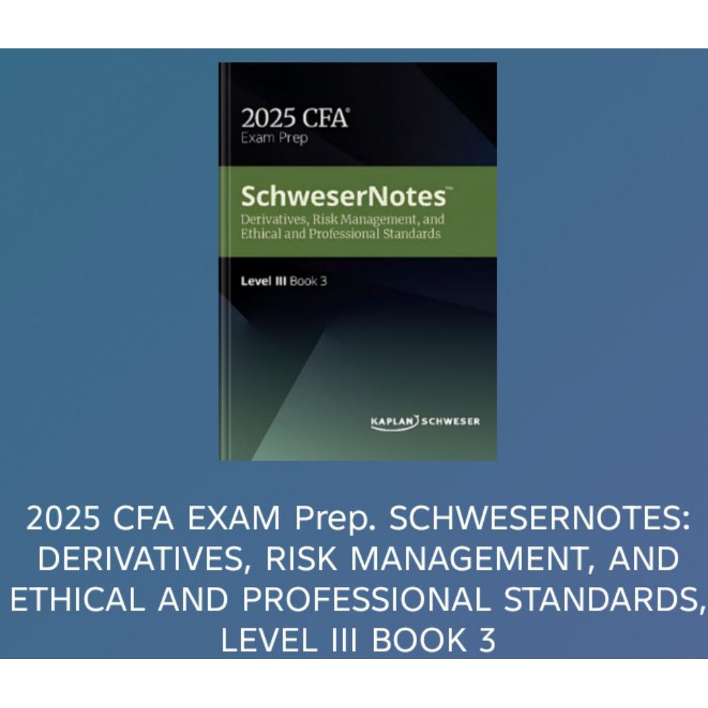 Jual BUKU 2025 CFA EXAM Prep. SCHWESERNOTES: DERIVATIVES, RISK ...