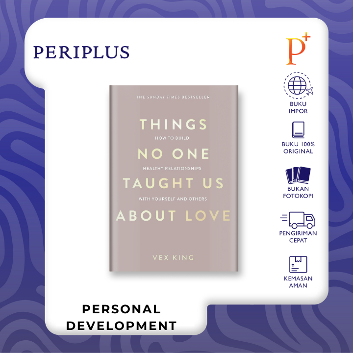 Jual Things No One Taught Us About Love by Vex King - 9781035044412 | Shopee Indonesia