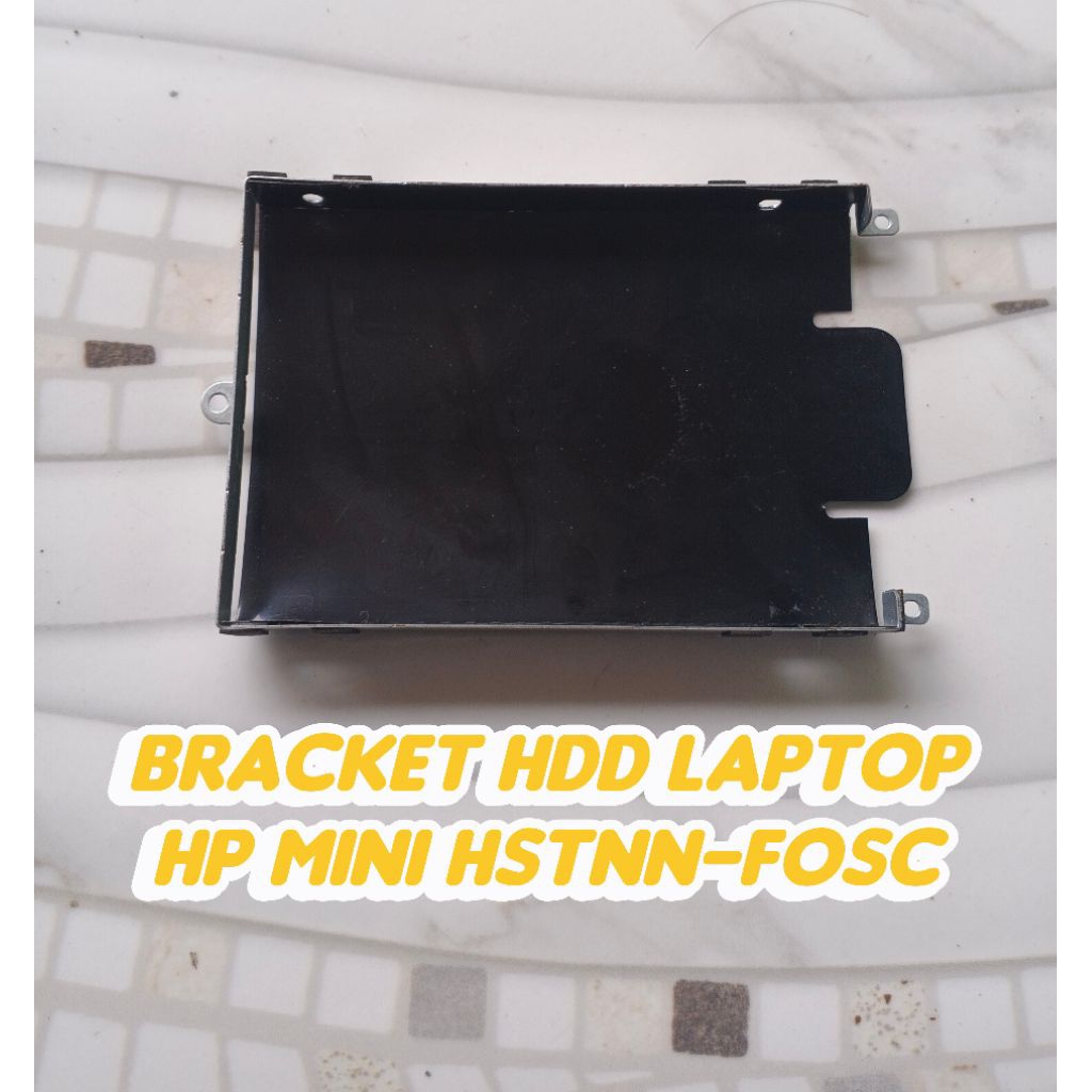 Jual Bracket HDD Laptop Hp Mini HSTNN-FOSC | Shopee Indonesia