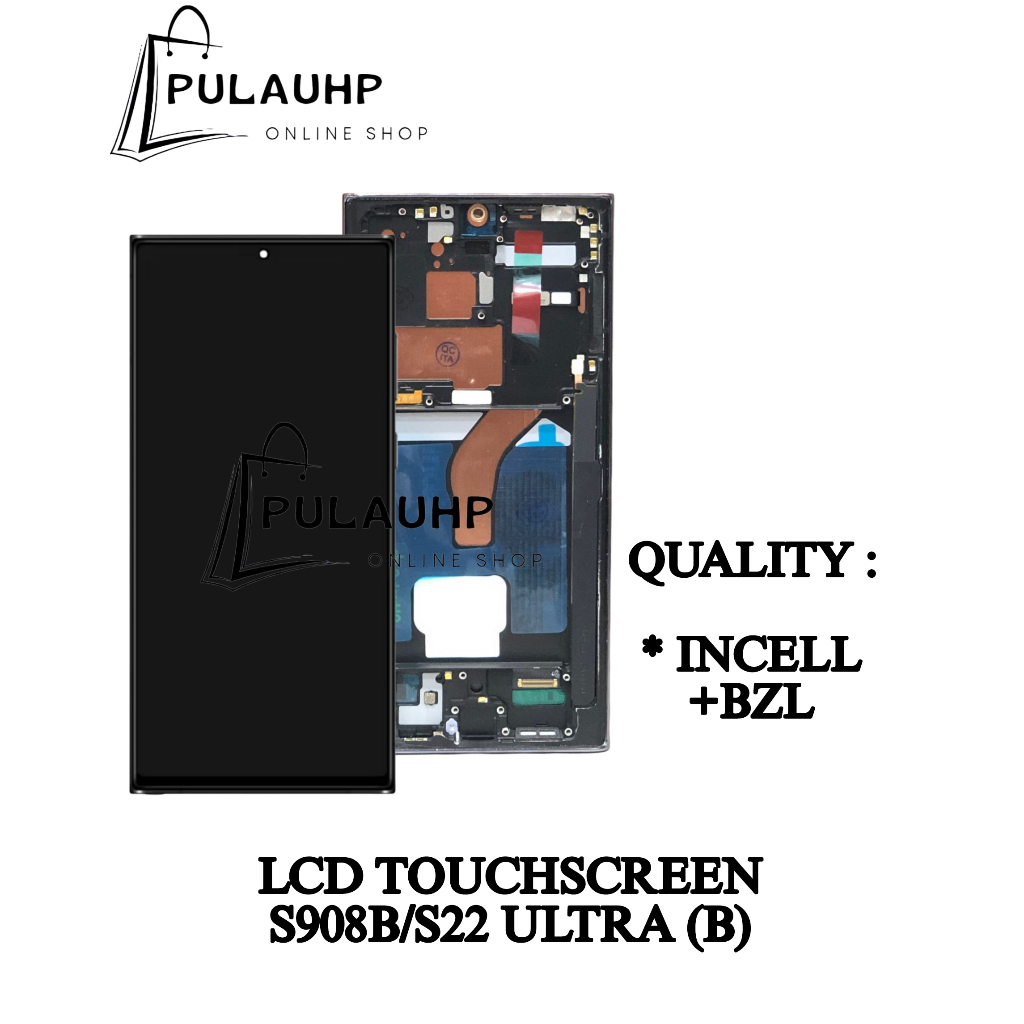 Jual PULAUHP _ LCD TOUCHSCREEN Samsung S908B / S22 ULTRA INCELL ...