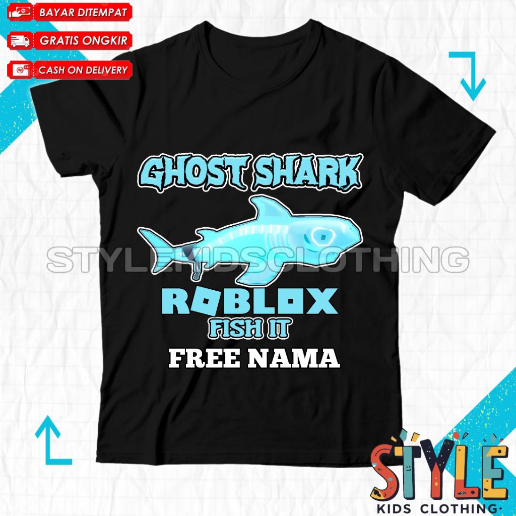 Jual BISA COD Kaos Anak GHOST SHARK ROBLOX FISH IT Free Nama/T-shirt ...