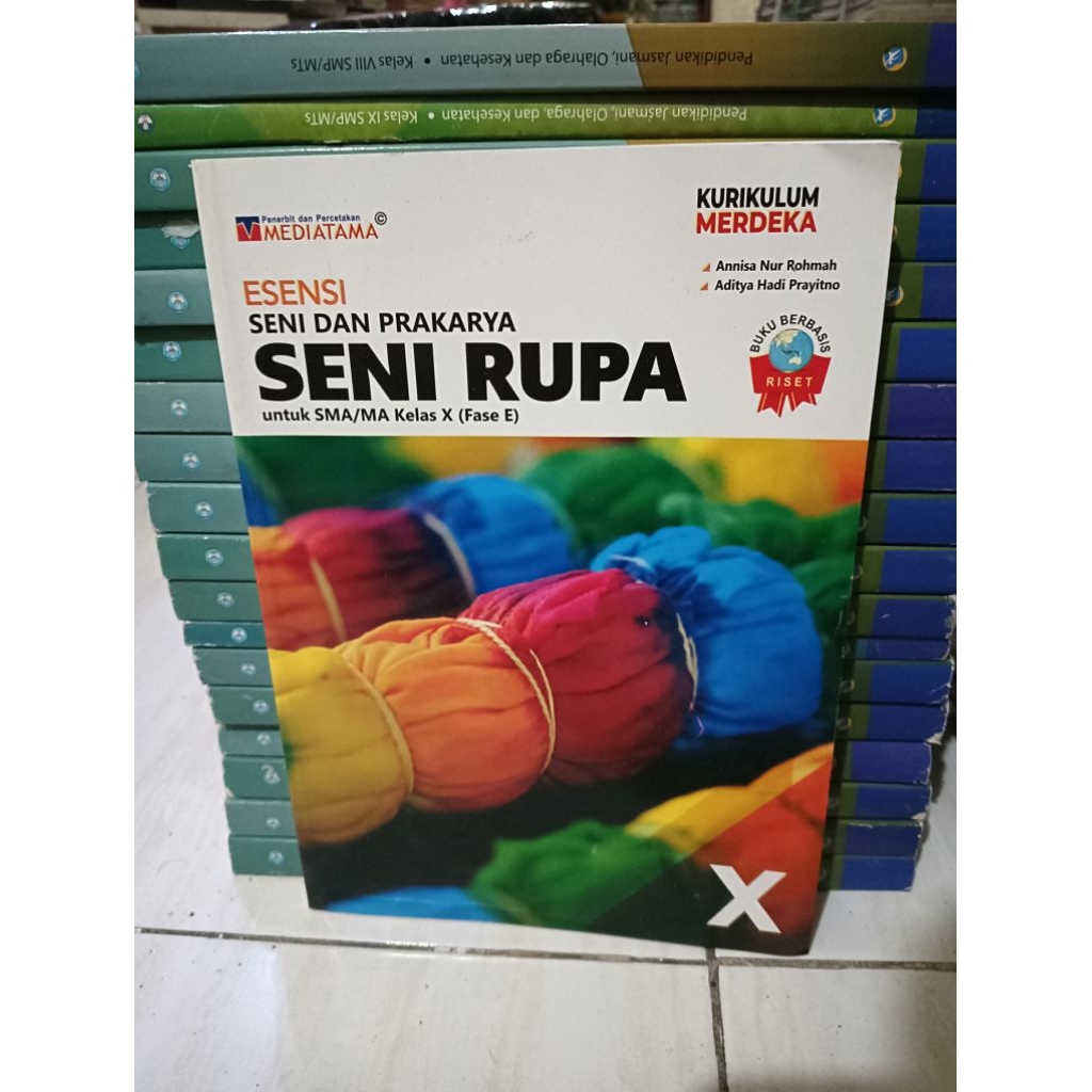 Jual Esensi Seni Dan Prakarya SENI RUPA untuk SMA/ MS Kelas X ( Fase E ...