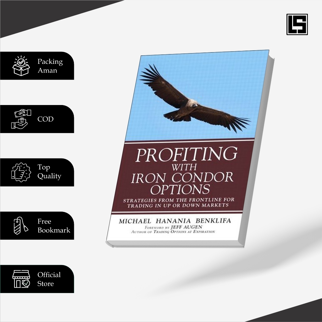 Jual Profiting with Iron Condor Options Michael Hanania Benklifa ...