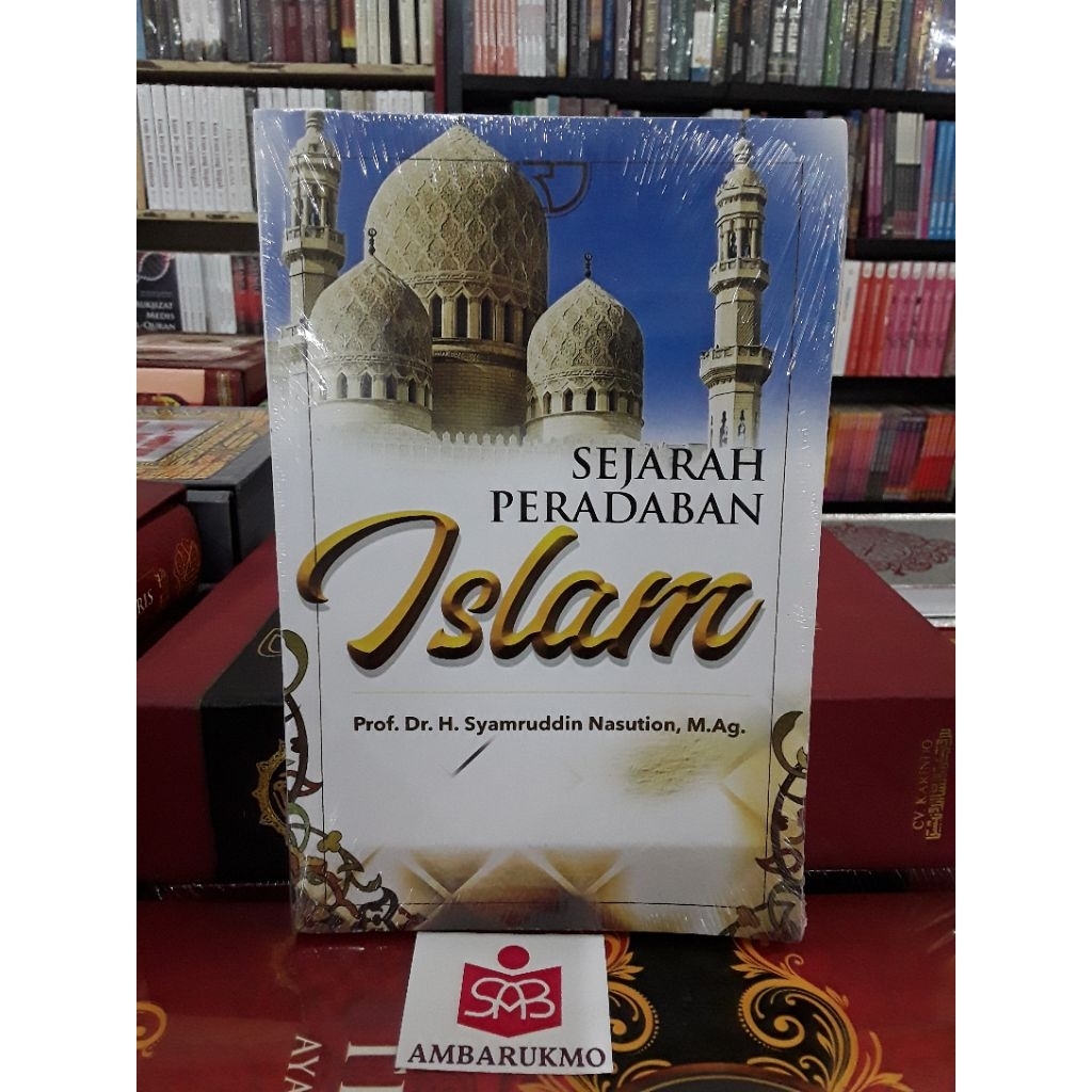 Jual Sejarah Peradaban Islam- Syahruddin Nasution | Shopee Indonesia
