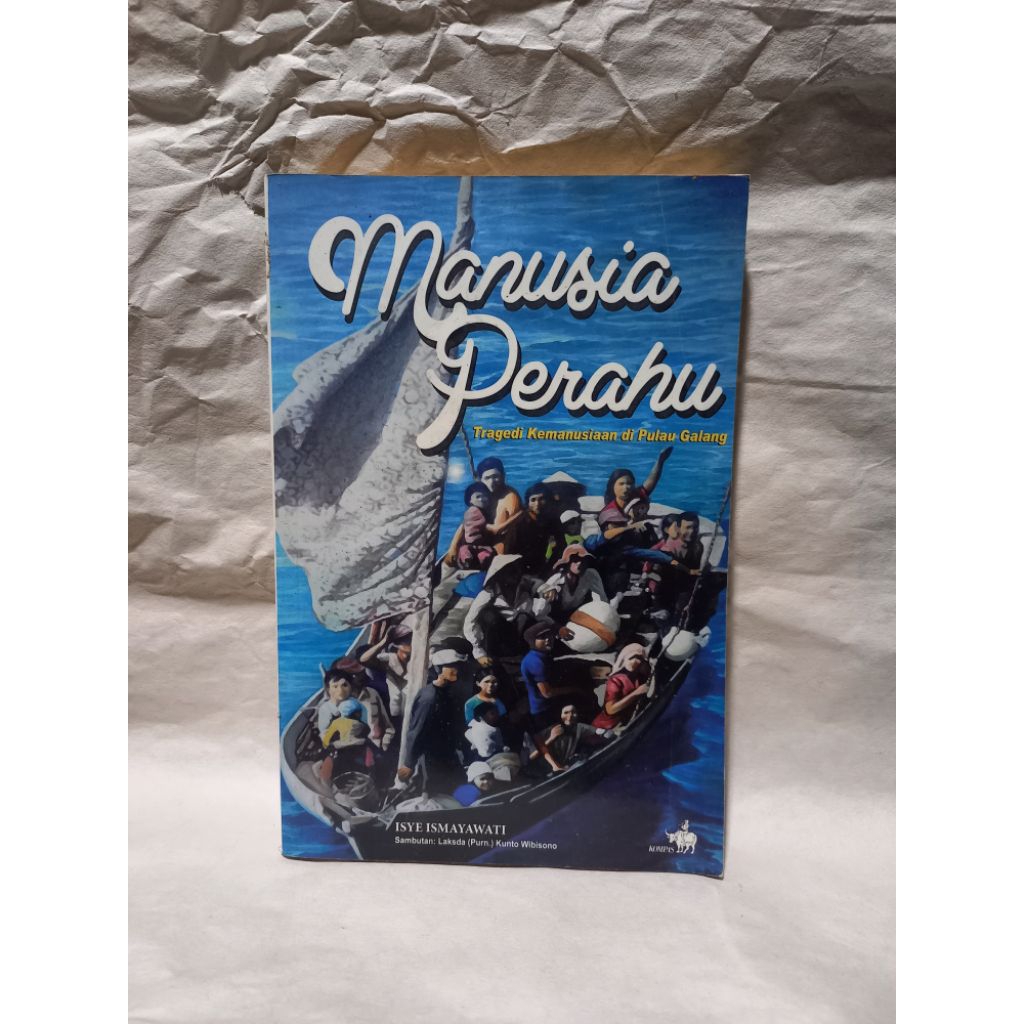 Jual buku manusia perahu, tragedi kemanusiaan di pulau galang | Shopee ...
