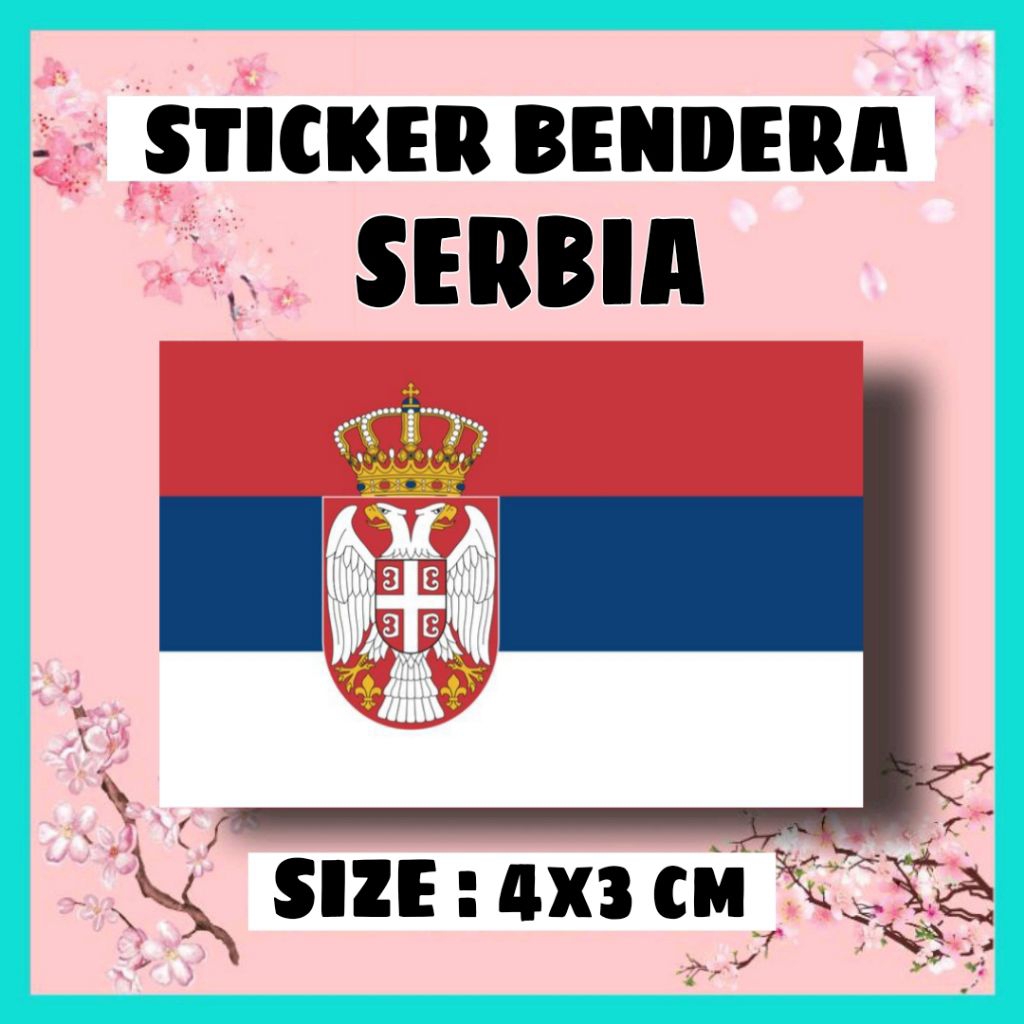 Jual STICKER BENDERA SERBIA | COUNTRY NEGARA EROPA ASIA AFRIKA ...