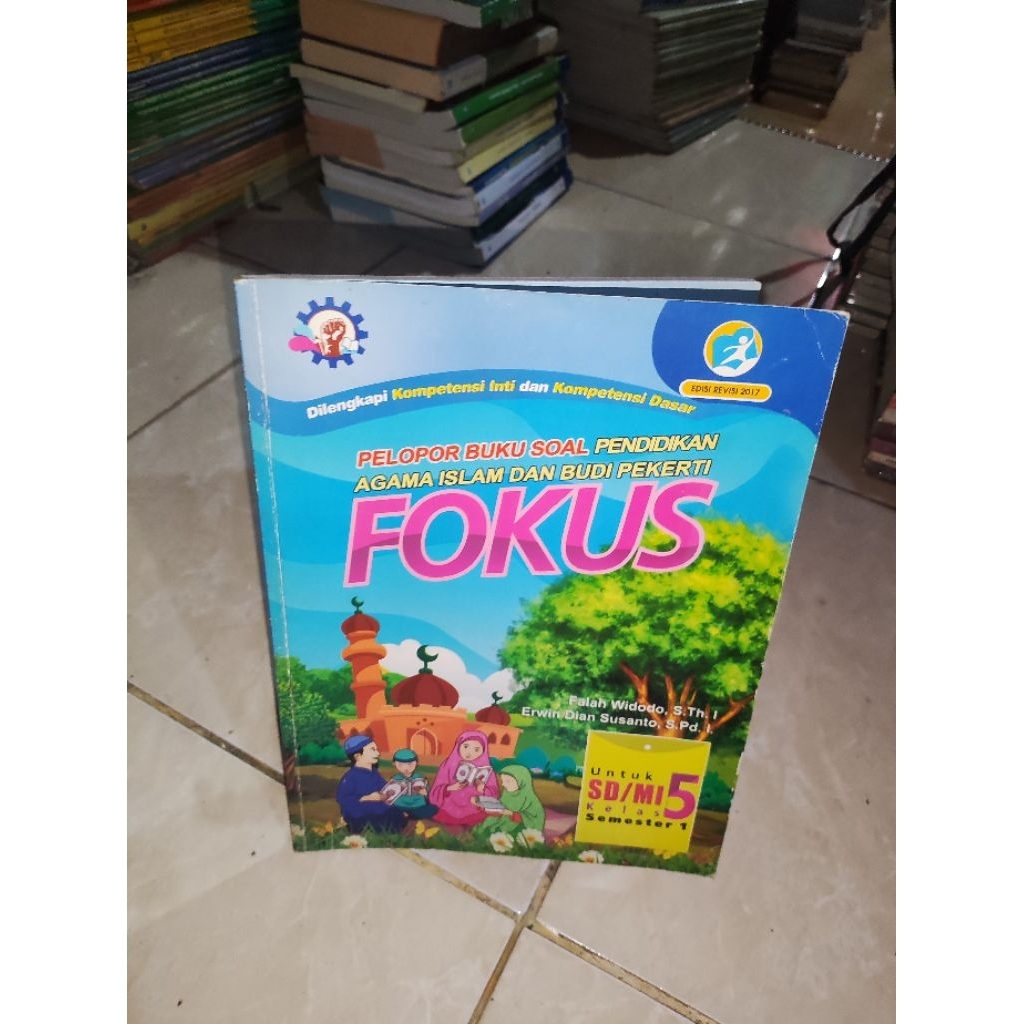 Jual BUKU SOAL FOKUS AGAMA ISLAM DAN BUDI PEKERTI UNTUK SD MI KLS 5 semester 1 | Shopee Indonesia