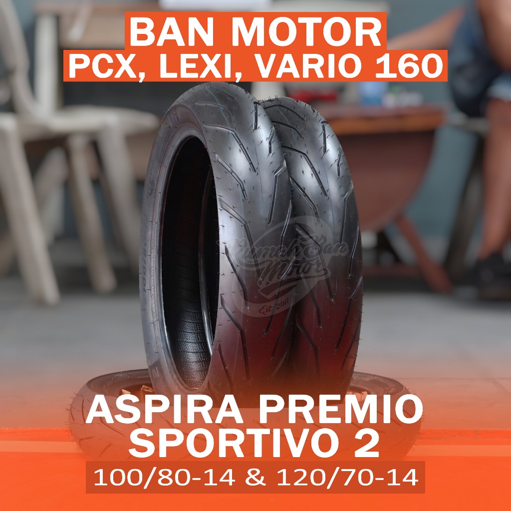 Jual ASPIRA PREMIO SPORTIVO 2 100/80-14 & 120/70-14 BAN MOTOR PCX 150 ...
