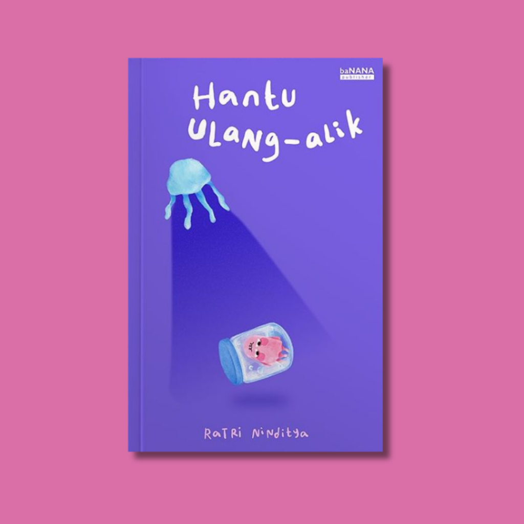 Jual Hantu Ulang Alik - Ratri Ninditya | Shopee Indonesia