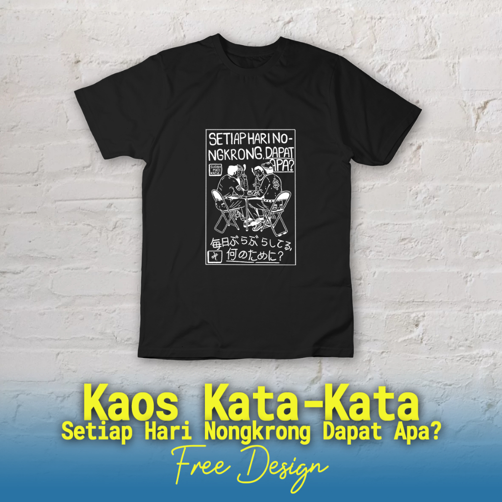 Jual Sablon Baju Setiap Hari Nongkrong Dapat Apa?, Sablon Kaos Setiap ...