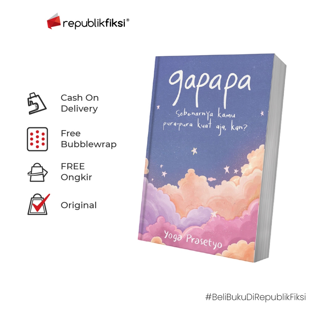 Jual Buku Gapapa, sebenarnya kamu pura - pura kuat aja, kan ? - Yoga Prasetyo - Cloudbooks ...