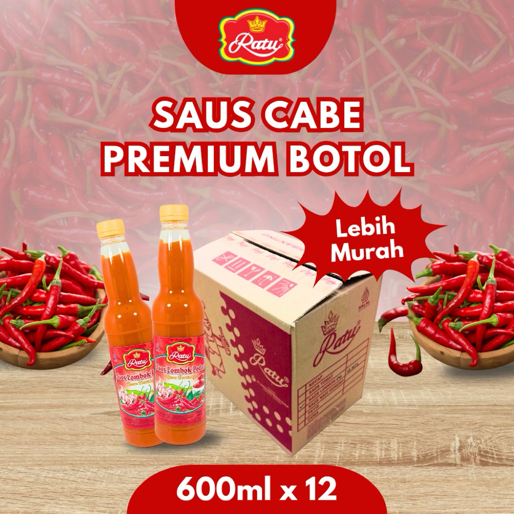 Jual SAUS CABE PREMIUM RATU KEMASAN BOTOL 600 ML X 12 | Shopee Indonesia