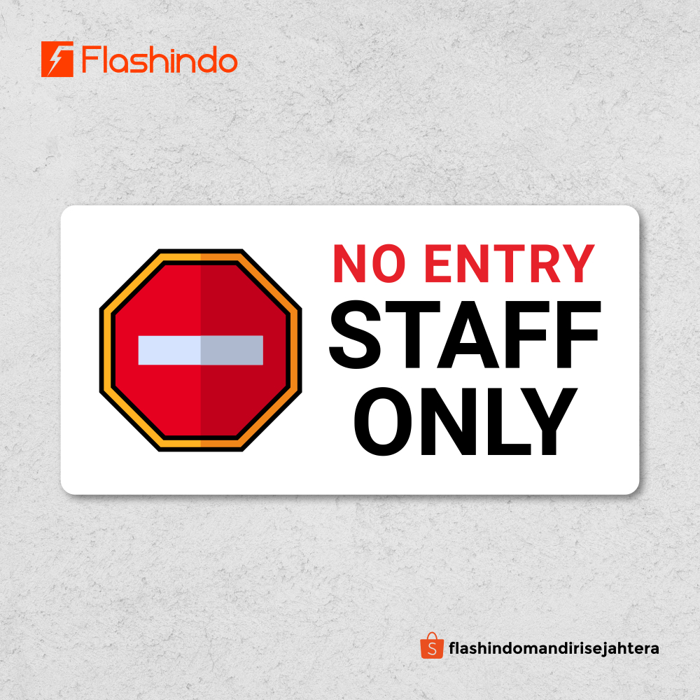 Jual Sign Board Akrilik Selain Karyawan Dilarang Masuk / No Entry Staff ...
