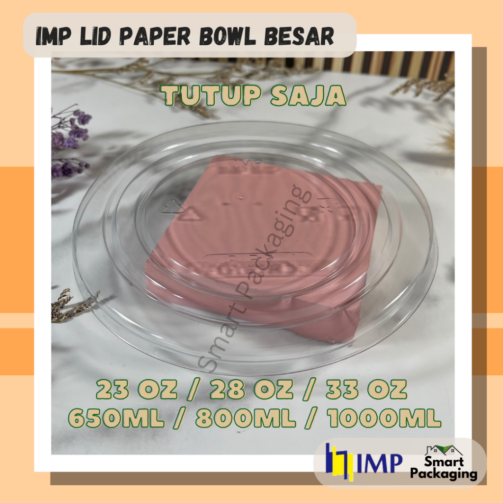 Jual [ISI 25 PCS] IMP Lid Paper Bowl BESAR Transparan 650ml 800ml ...