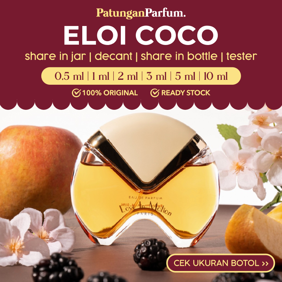Jual Decant Eloi Coco - Love in Motion | Share in Jar | Patungan Parfum ...