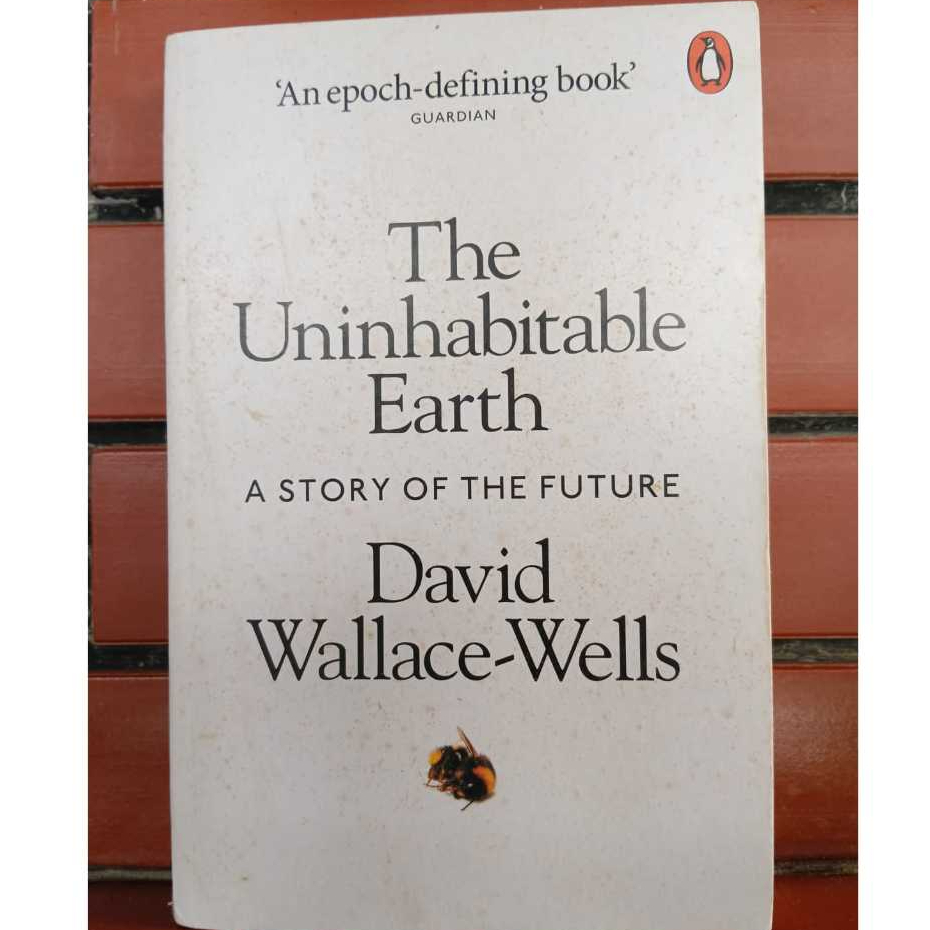Jual The Uninhabitable Earth: A Story of The Future David Wallace-Wells ...