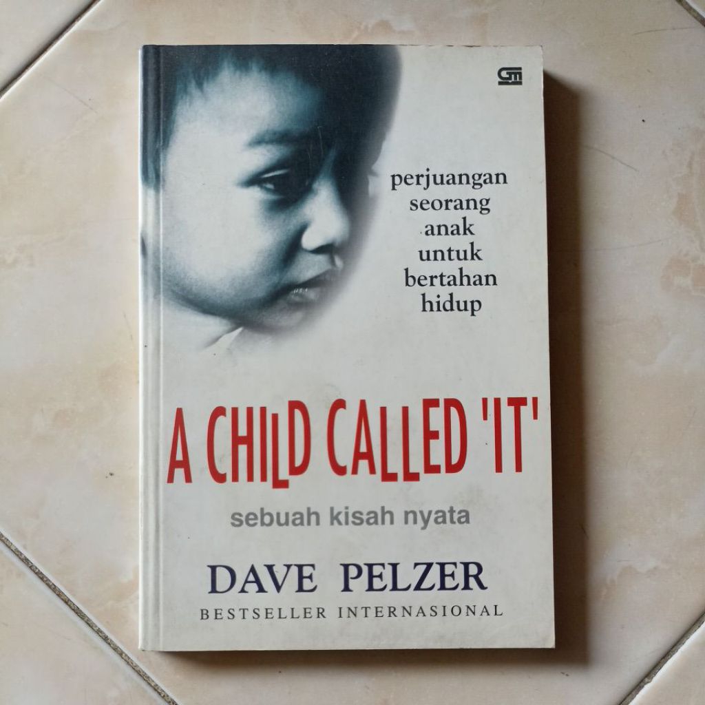 Jual A CHILD CALLED IT SEBUAH KISAH NYATA OLEH : DAVE PELZER | Shopee ...