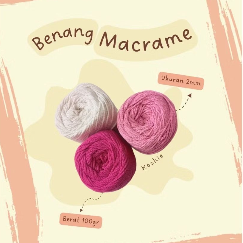 Jual (KOZHIE) BENANG MACRAME UKURAN 2MM / BENANG POLYESTER / TALI KATUN ...