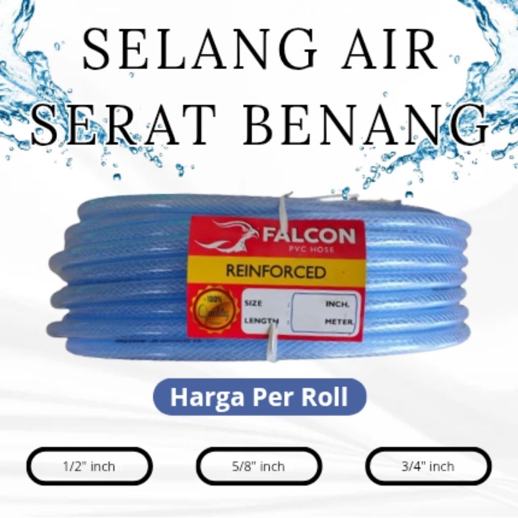 Jual SELANG AIR SERAT BENANG TRANSPARAN FALCON 1/2" 5/8" 3/4" inch 1 ...