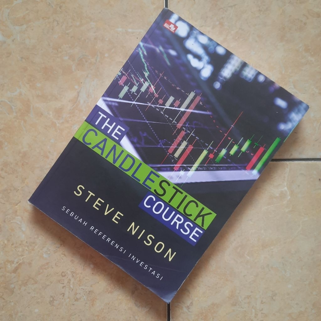 Jual Buku Sebuah Referensi Investasi The Candlestick Course Steve Nison ...