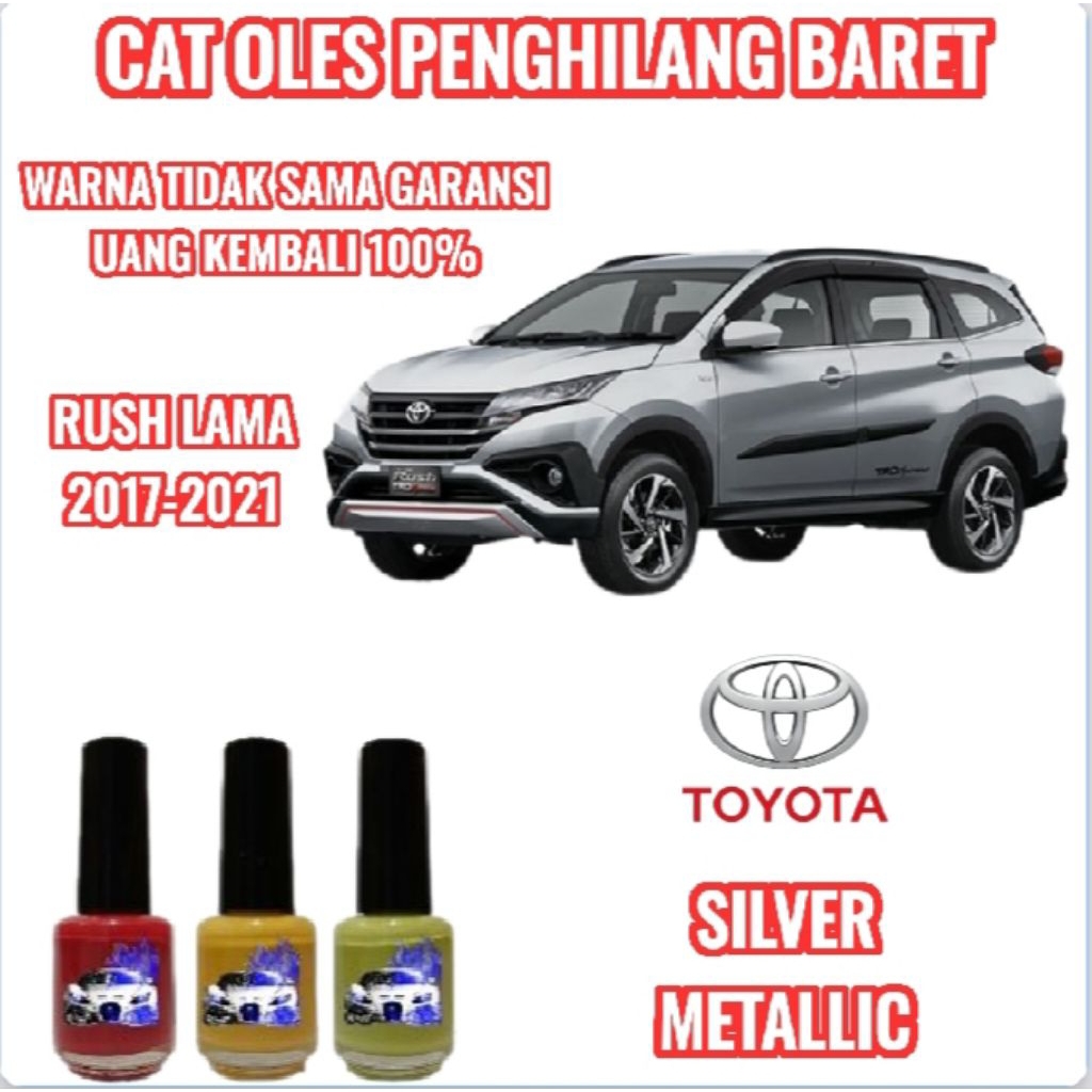 Jual CAT OLES PENGHILANG BARET MOBIL TOYOTA RUSH LAMA SILVER METALLIC ...