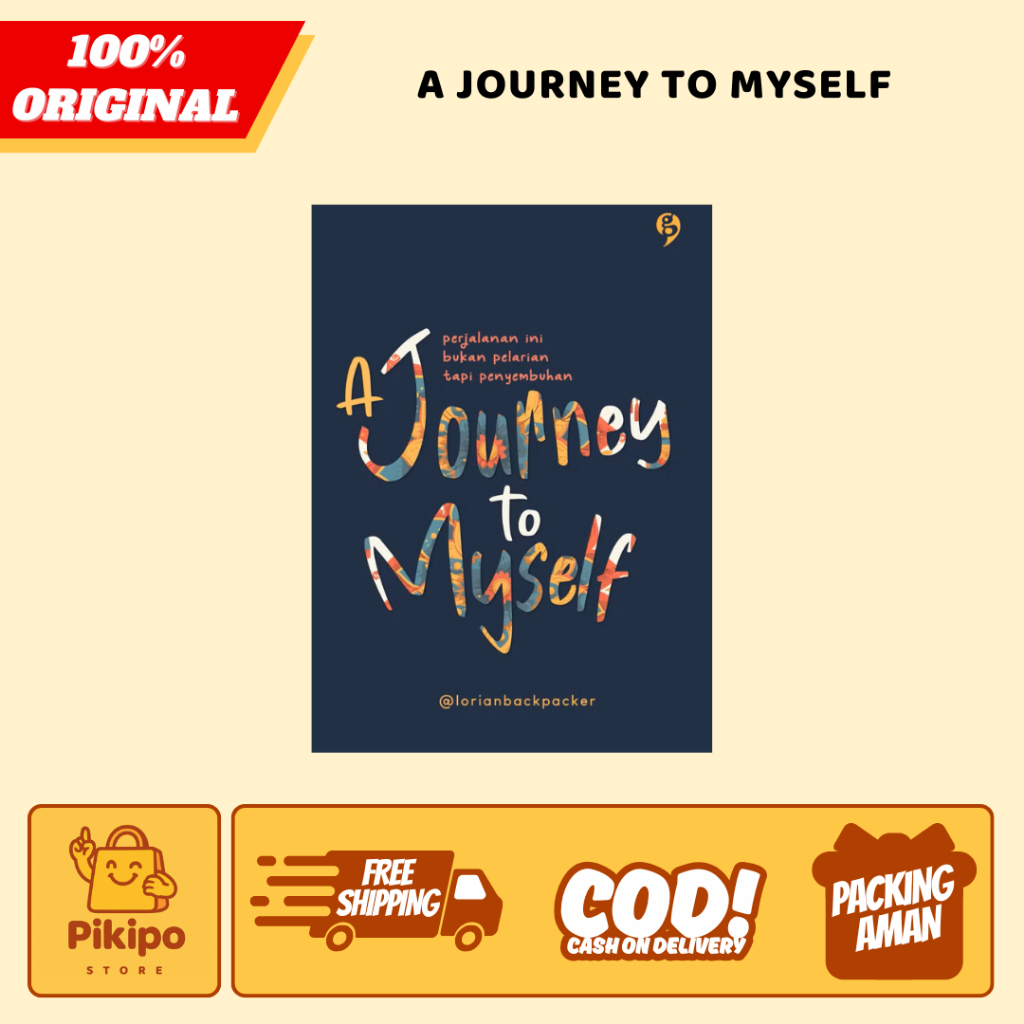 Jual BEST SELLER BUKU MOTIVASI A JOURNEY TO MY SELF - LORIAN BACKPACKER ...