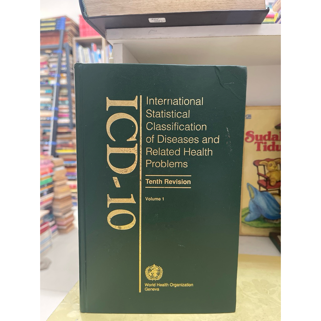 Jual BUKU INTERNATIONAL STATISTICAL CLASSIFICATION OF DISEASES ANF ...
