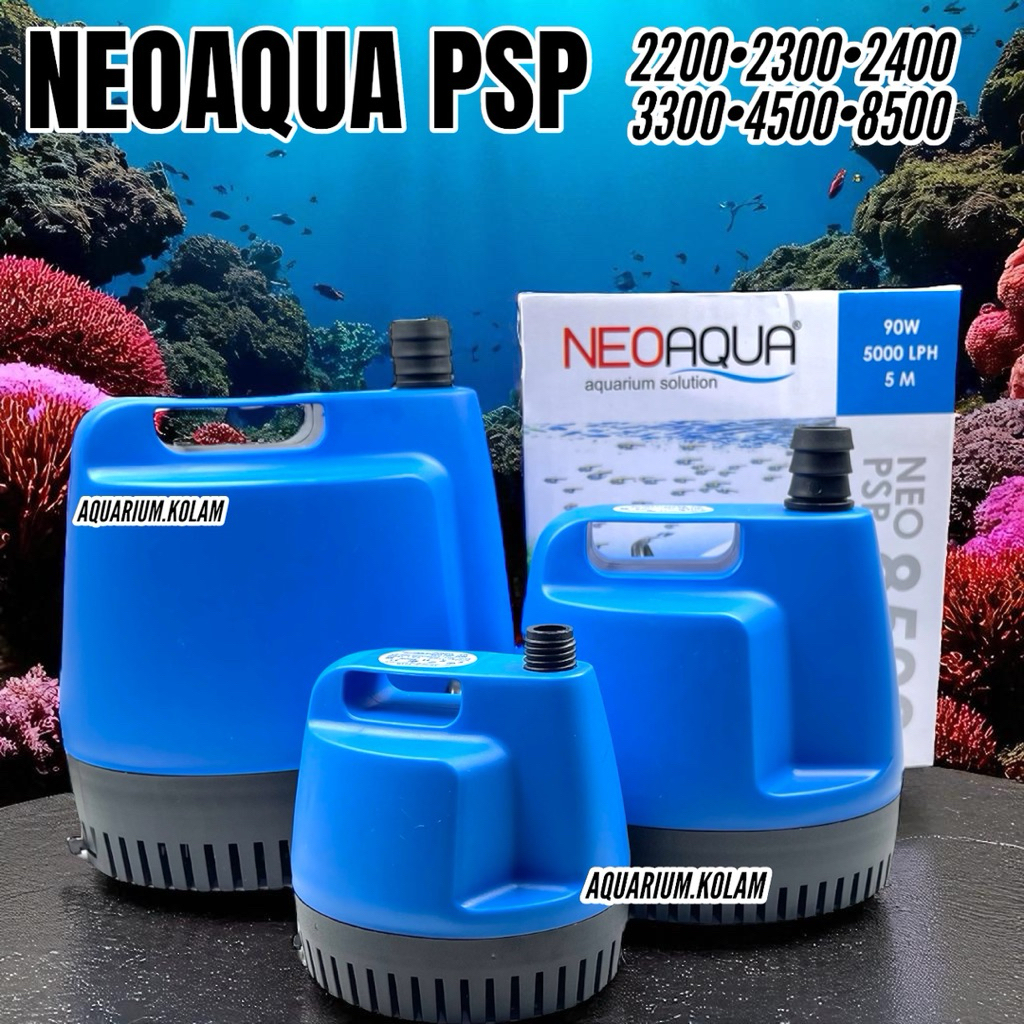 Jual Pompa Celup NEOAQUA PSP Series Kuat dan Hemat Energi untuk ...