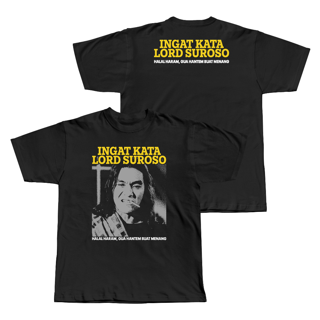 Jual Kaos Lord Suroso - Ingat Kata Lord Suroso Hitam | Shopee Indonesia
