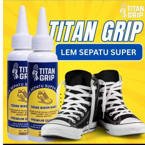 Jual TITAN GRIP - Lem Sepatu Super Kuat Tahan Air – Perbaiki Sepatu ...